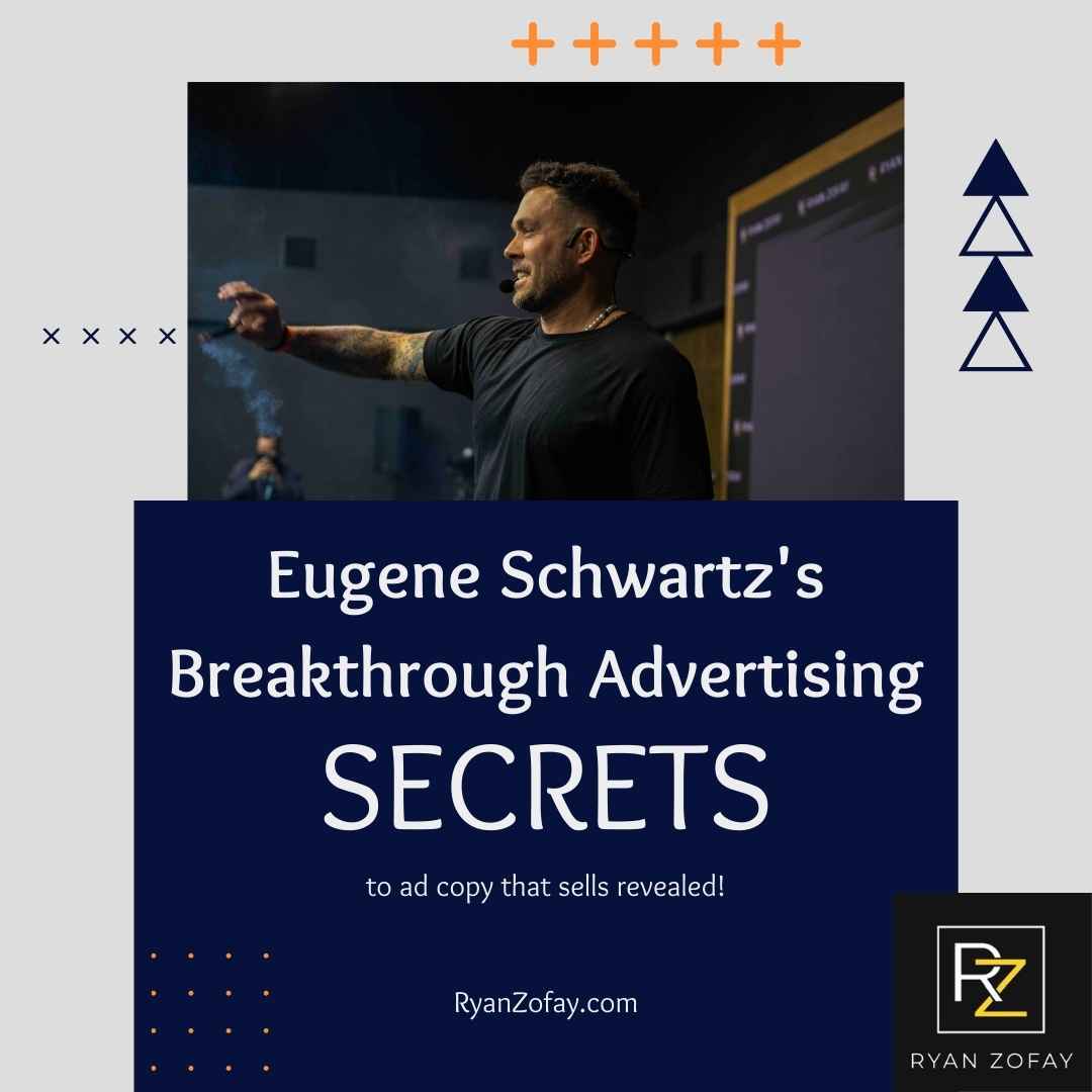 Breakthrough Advertising Eugene Schwartz Secrets Revealed